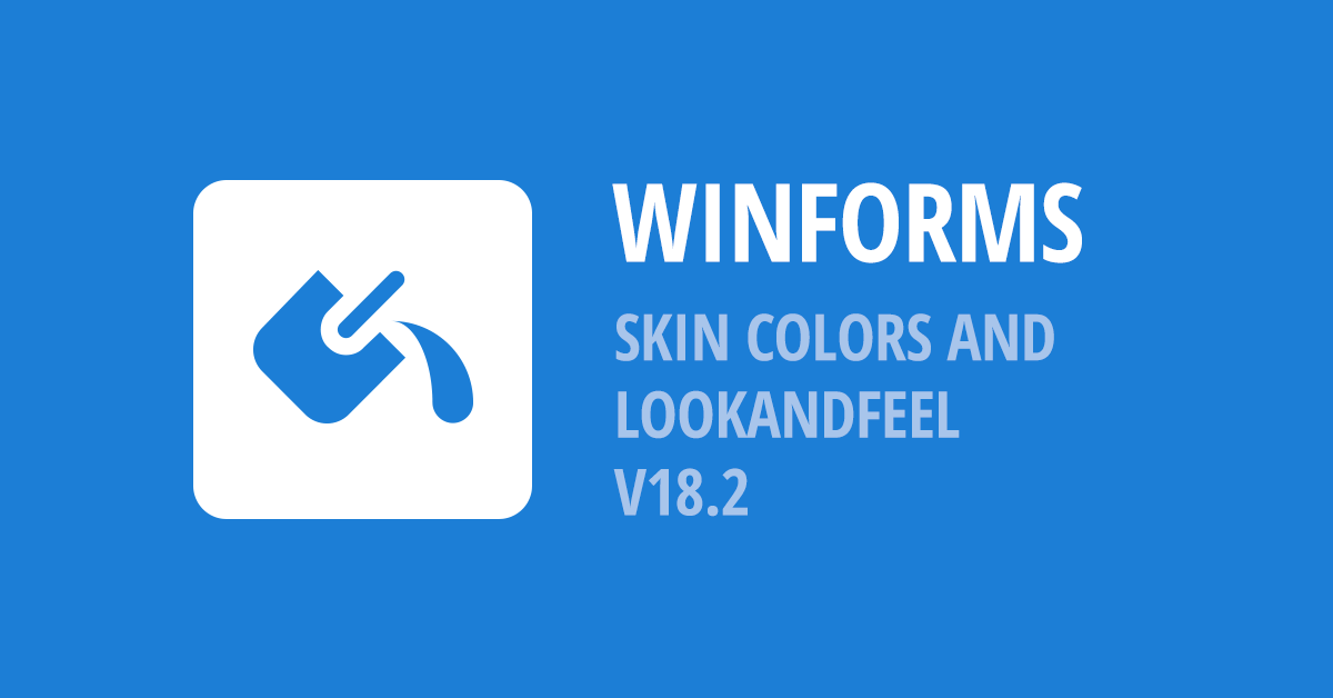 Winforms Skin Colors And Lookandfeel V18 2